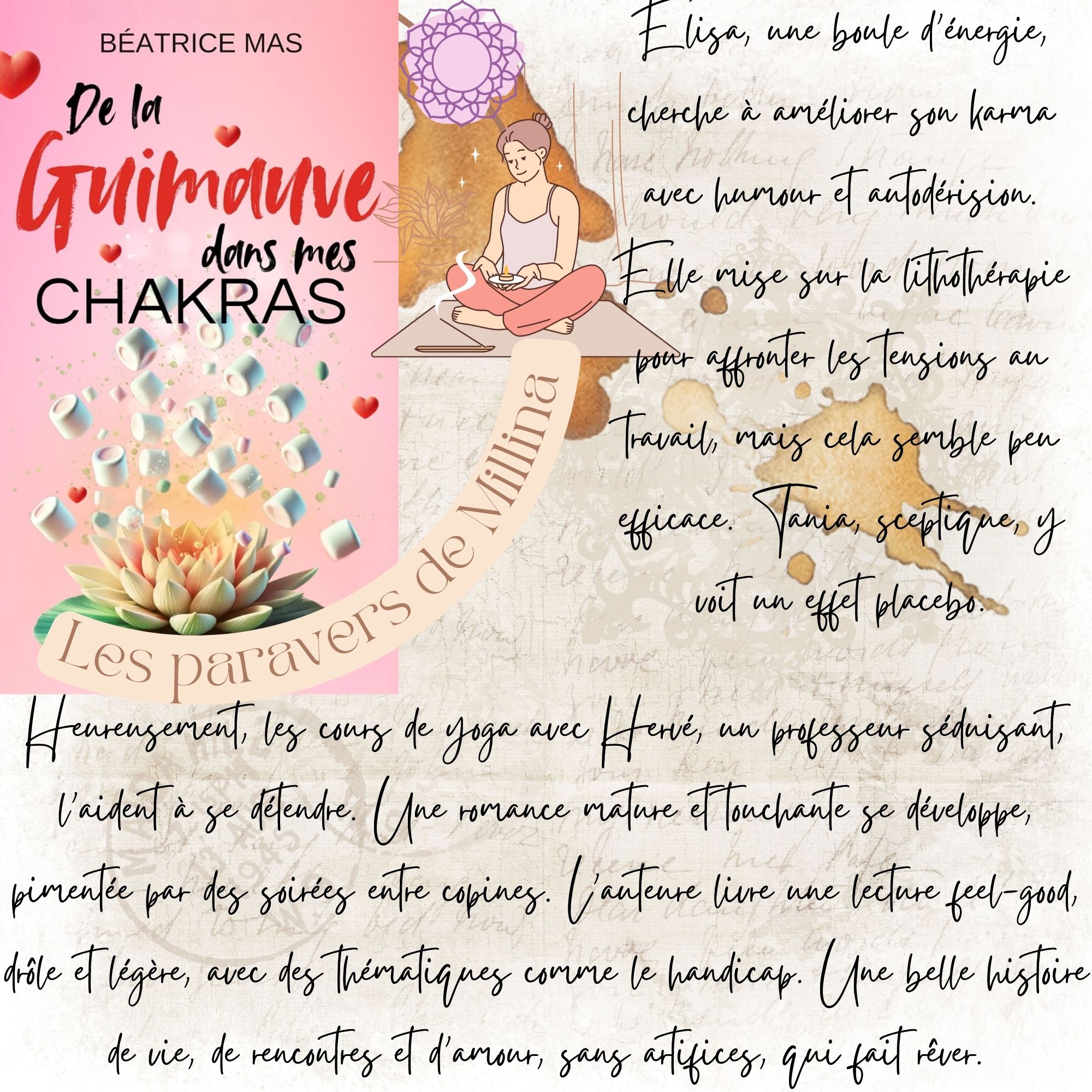 De la guimauve dans les chakras de Béatrice Mas - Les Paravers de Millina
